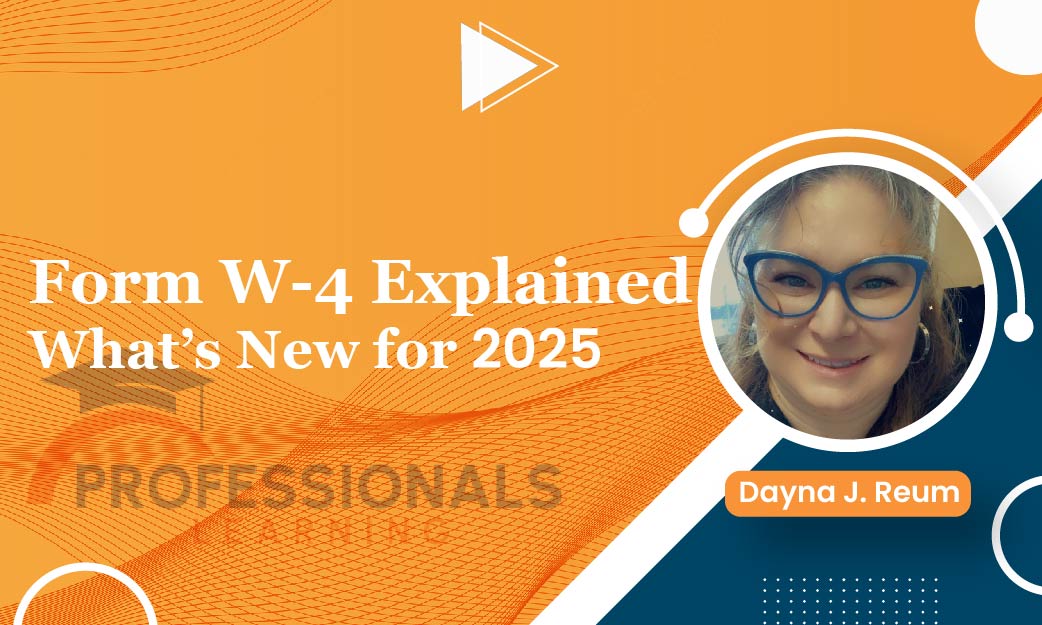 Form W-4 Explained: What’s New for 2025